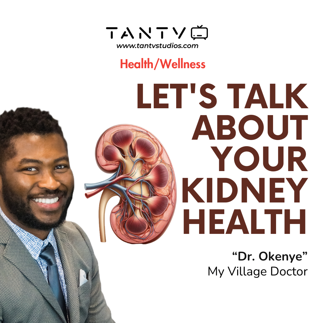 Let's Talk About Your Kidney Health - TANTV